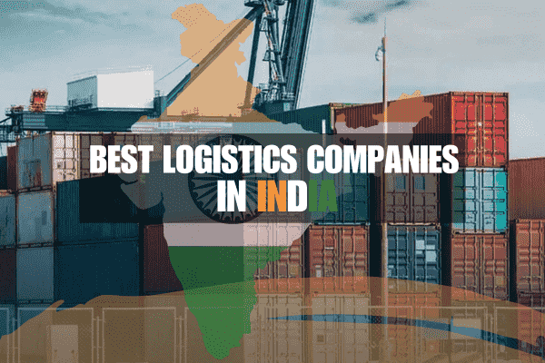 Best Logistics Companies in India - Best Movers