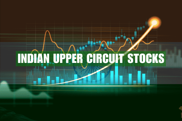 Exploring Upper Circuit Stocks in India