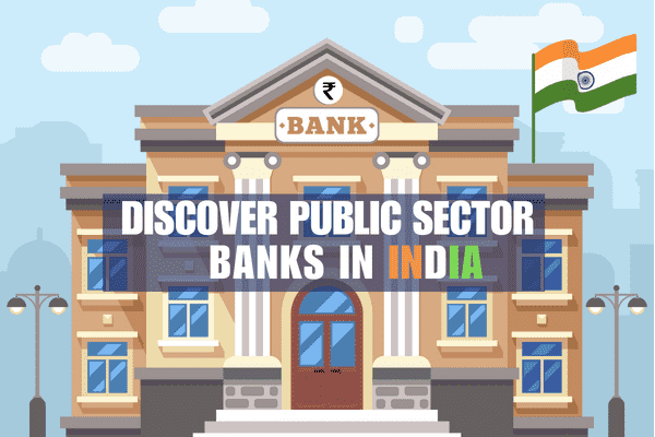 Exploring Public Sector Banks in India